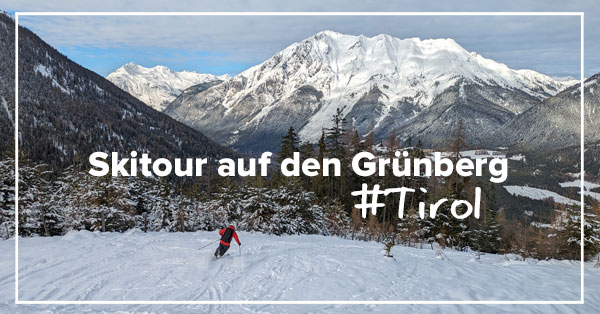 Skitour auf den Grünberg: Über die alte Skipiste auf den Gipfel
