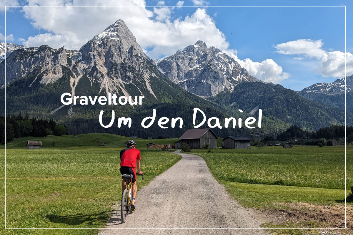 Um den Daniel: Radtour in Tirol an der Zugspitze und am Plansee